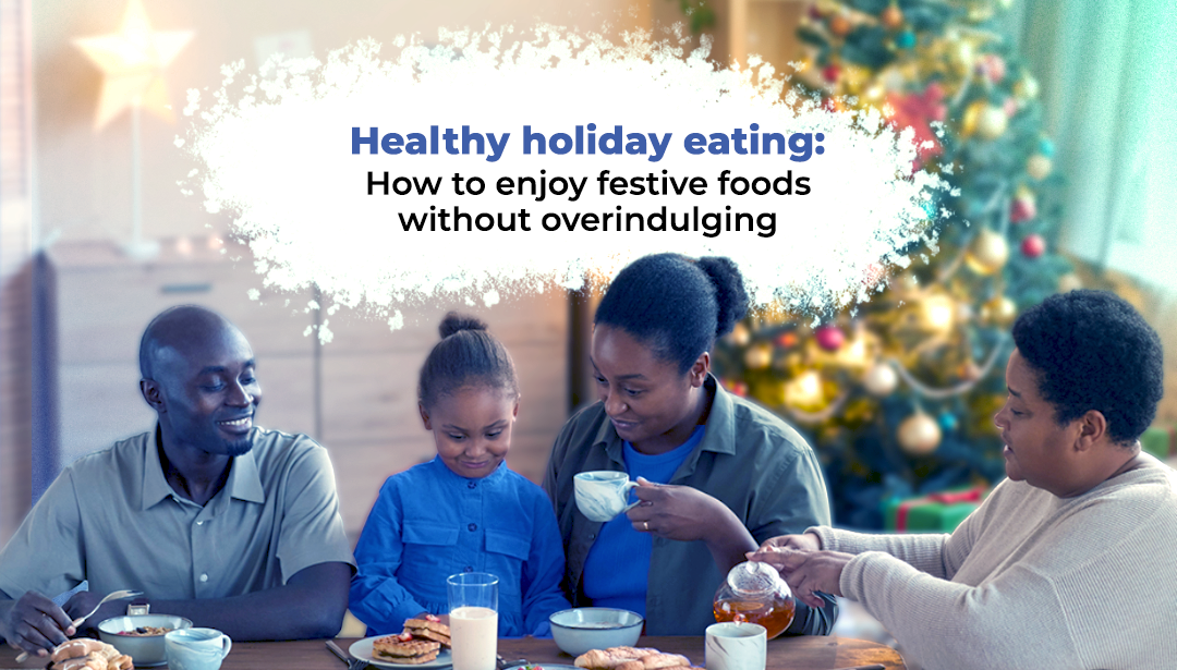 Healthy Holiday Eating: How to Enjoy Festive Meals Without ...